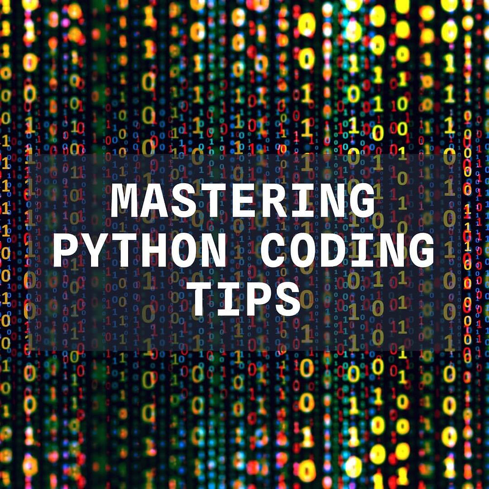 Mastering The Python Coding Tips A Guide With Resources 4045